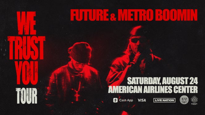 Future & Metro Boomin | American Airlines Center